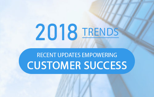 Recent Updates empowering Customer Success | CS Agents